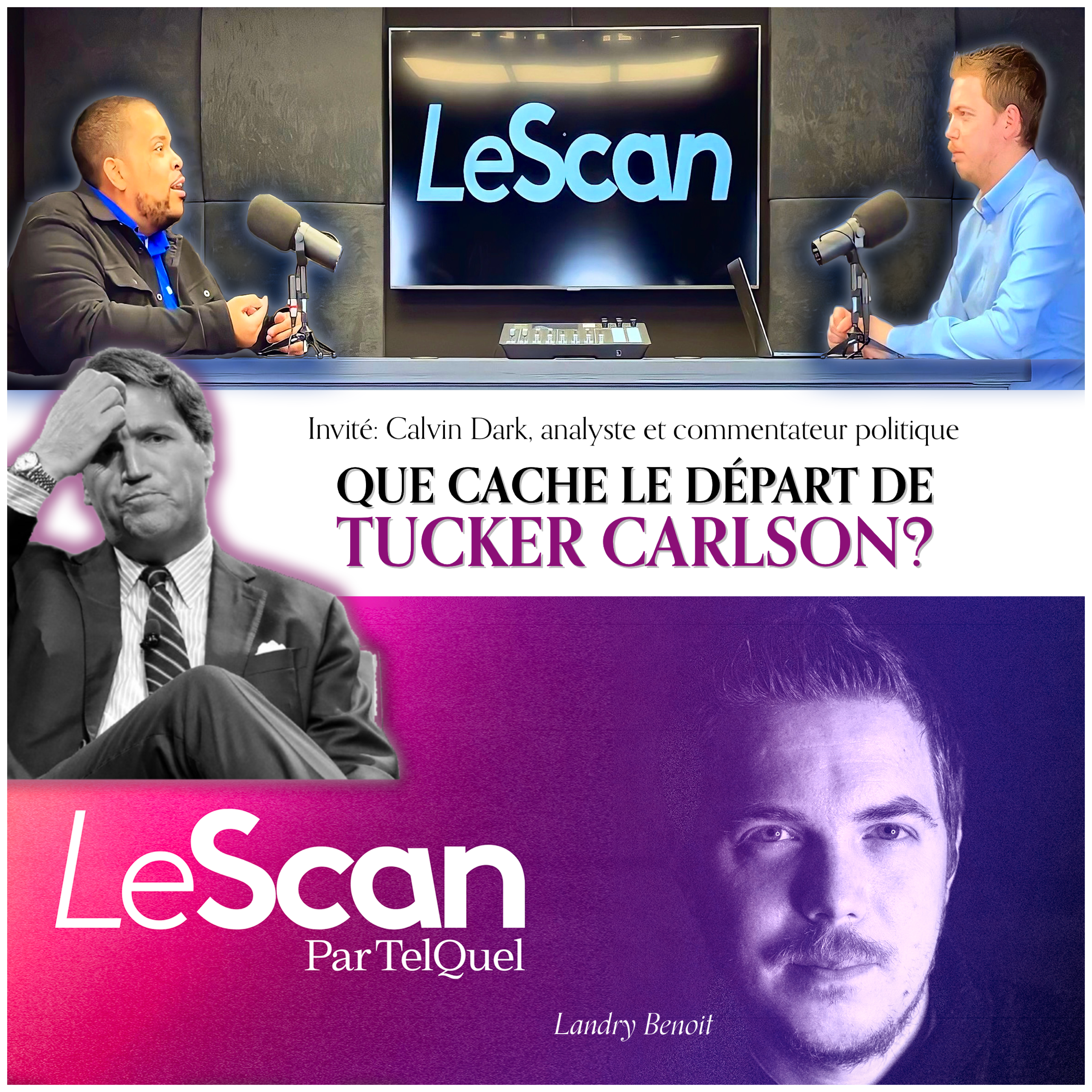 Calvin sur le départ de Tucker Carlson (TelQuel) – Calvin Dark | كالفين ...